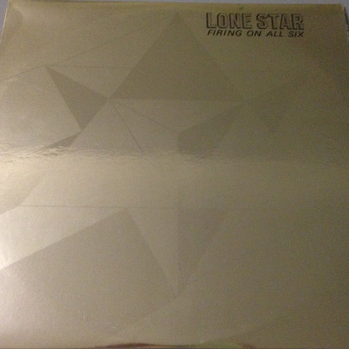 Lone Star – Firing On All Six: LP for Sale — Dutch Vinyl Record Store